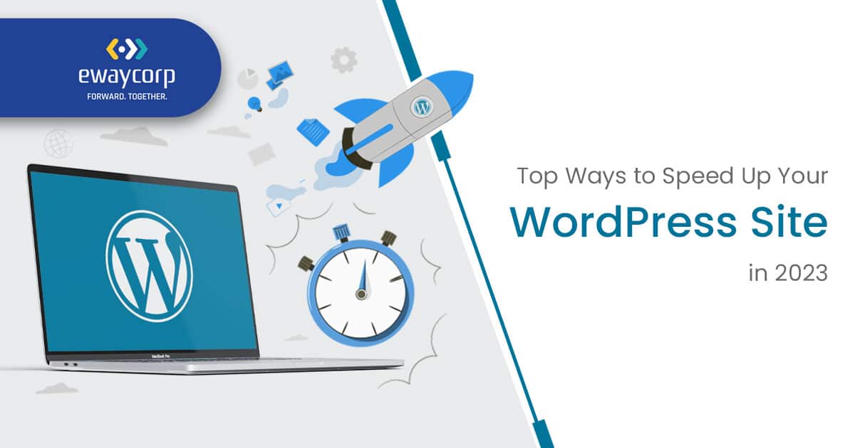 WordPress Speed Optimization Tips For Boosting Website Speed